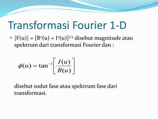 Metode transformasi fourier | PPTX