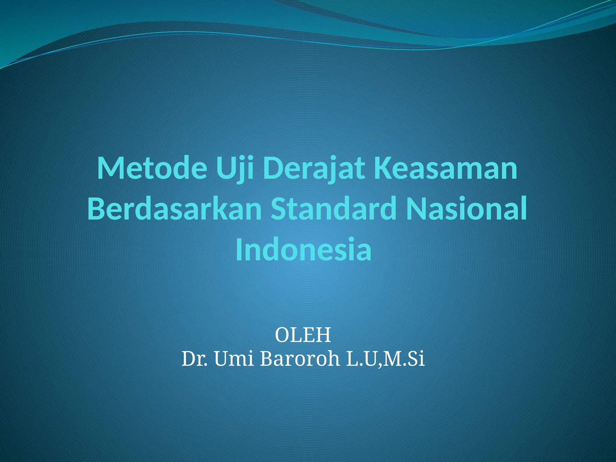 Metode Uji Derajat Keasaman (pH) dengan SNI | PPTX