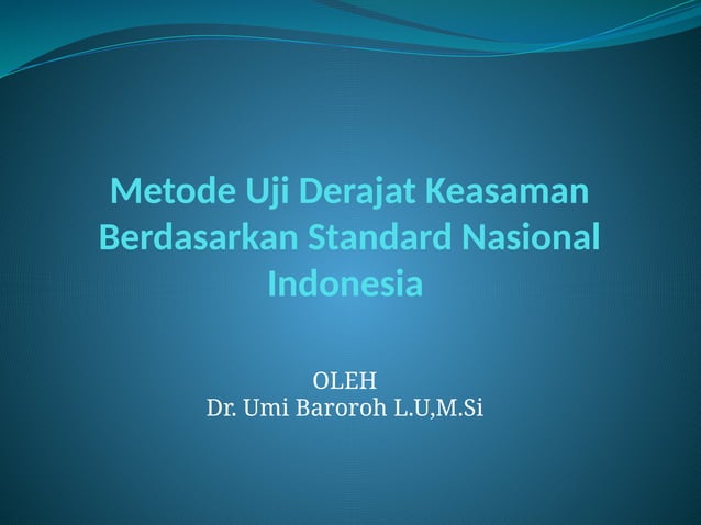 Metode Uji Derajat Keasaman (pH) dengan SNI | PPTX