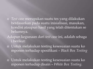PERTEMUAN 12 WHITE BOX MATERI PENJELASAN | PPT