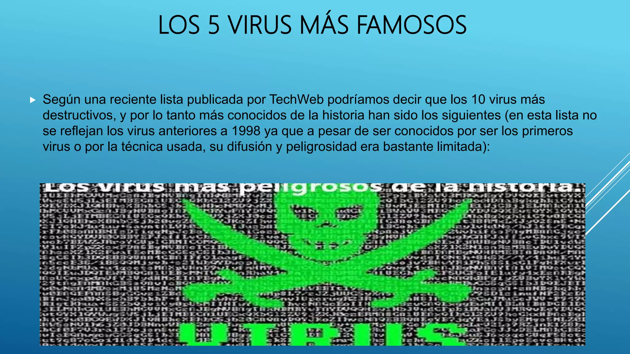 Método de infección, como detectarlos, los virus mas peligrosos | PPT