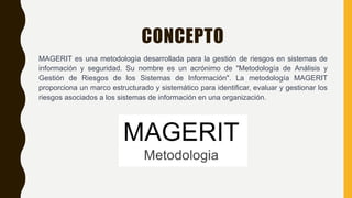METODOLOGIA MAGERIT - INFORMATION TECHNOLOGY.pptx
