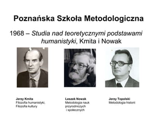 Metodologia ogólna nauk i poznańska szkoła metodologiczna | PPTX