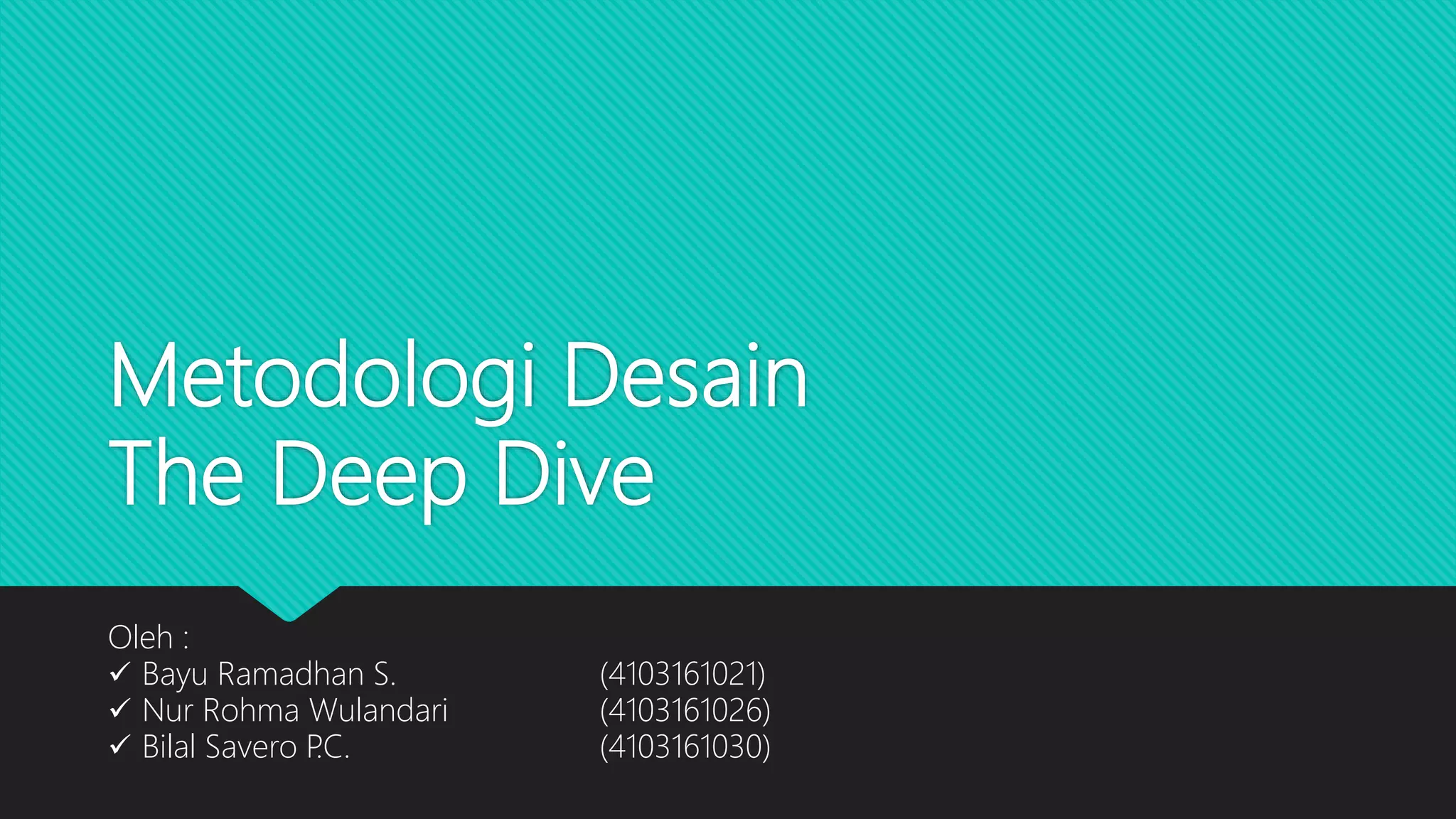 Metodologi desain ddep dive | PPTX