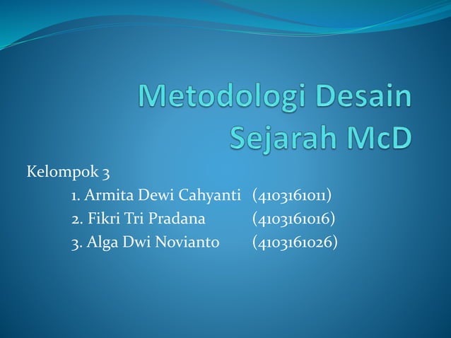 Metodologi desain kelompok 3 | PPTX