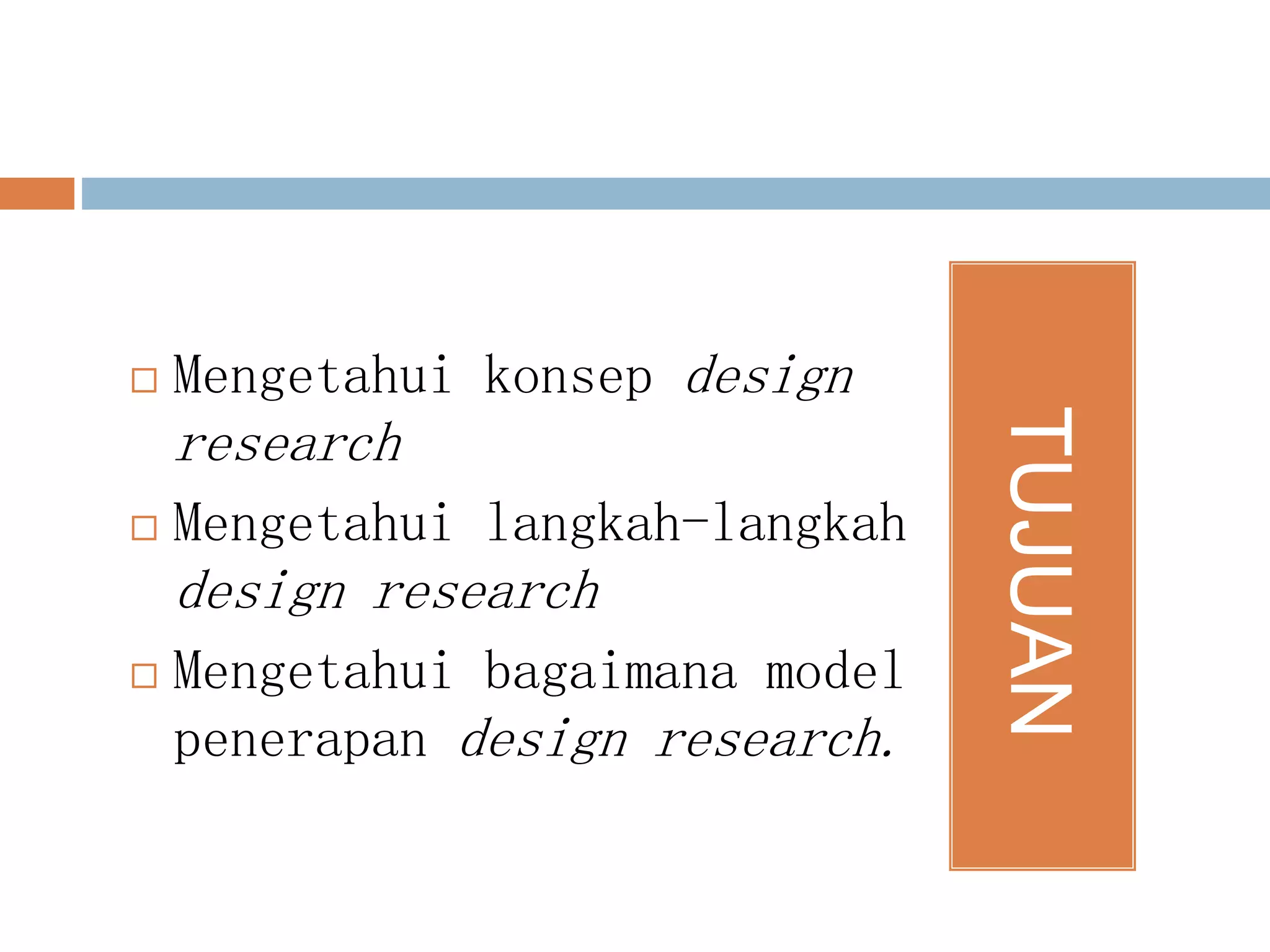 METODOLOGI PENELITIAN "DESIGN RESEARCH" | PPTX