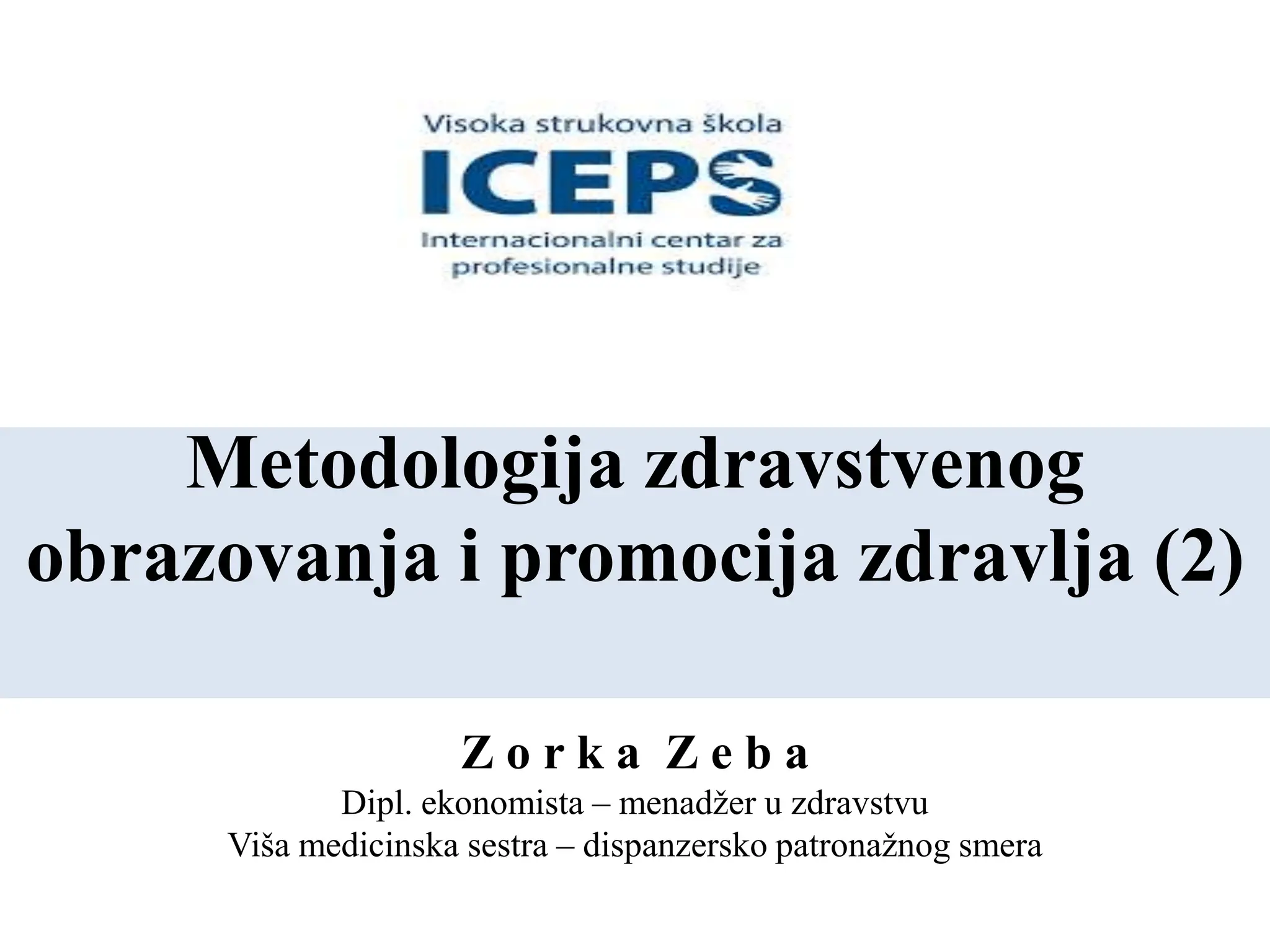 Metodologija-zdravstvenog-obrazovanja-i-promocija-zdravlja-struk.-med.-sestra-spec-Zeba-Zorka.pdf