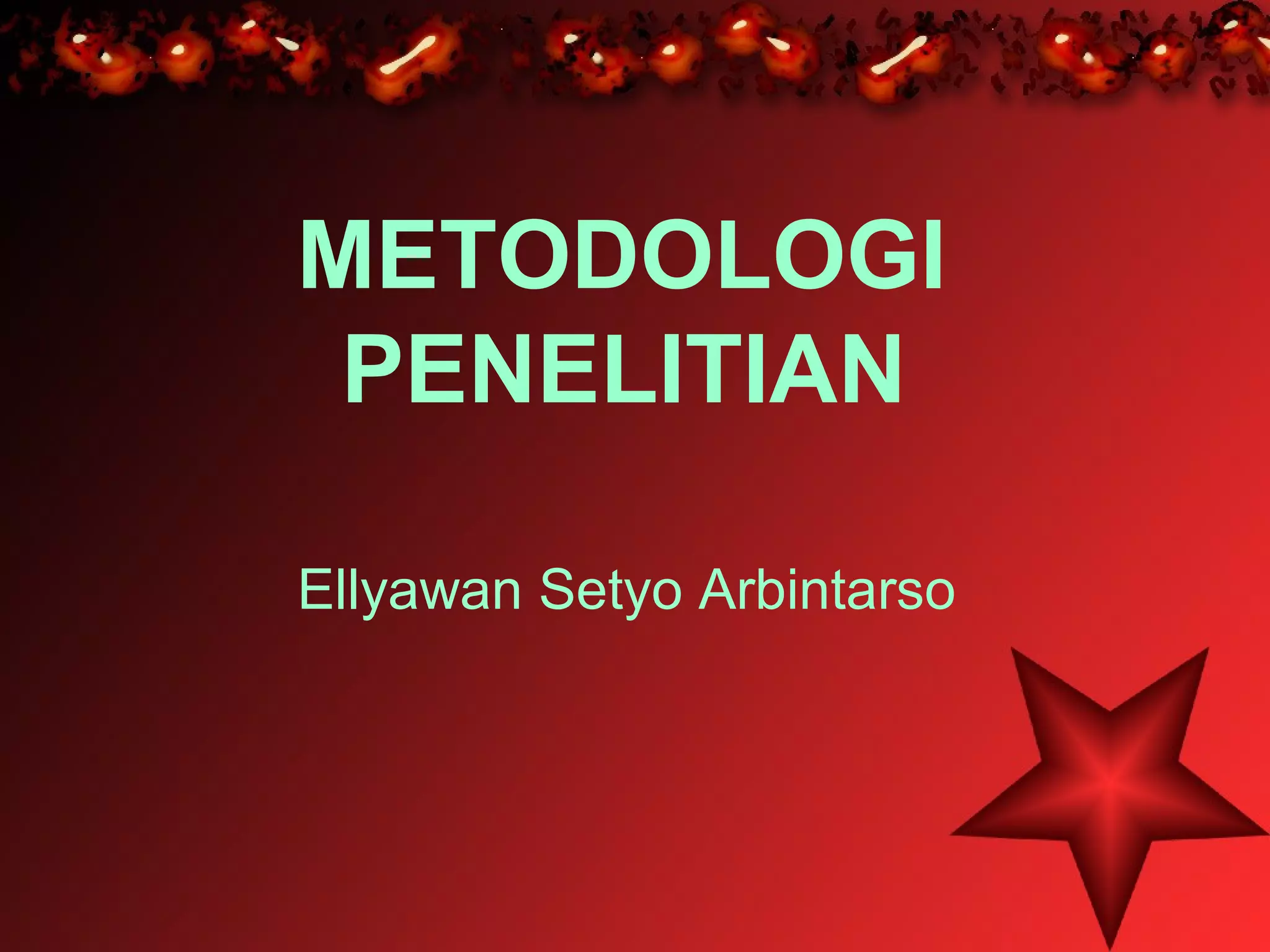 OPTIMALKAN METODE PENELITIAN | PPT