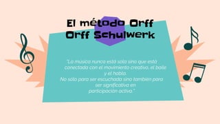 Metodo Orff | PPTX