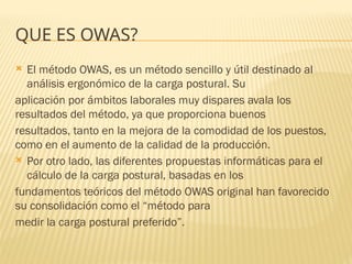METODO OWAS Y POSTURAS ADOPTADAS EN EL TRABAJO | PPTX