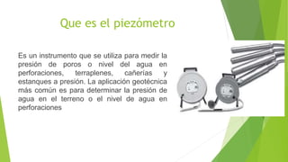 ESTUDIO Y REVISIÓN DEL METODO PIEZOMETRO.pptx