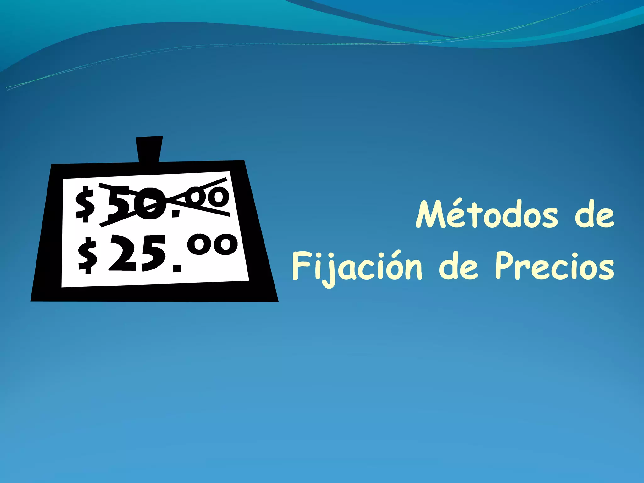 Metodos de fijacion_de_precios | PPT