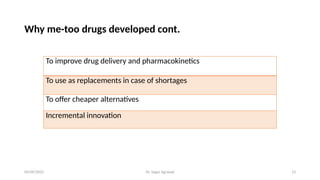 Me Too drugs ( it's advantages & disadvantages).pptx
