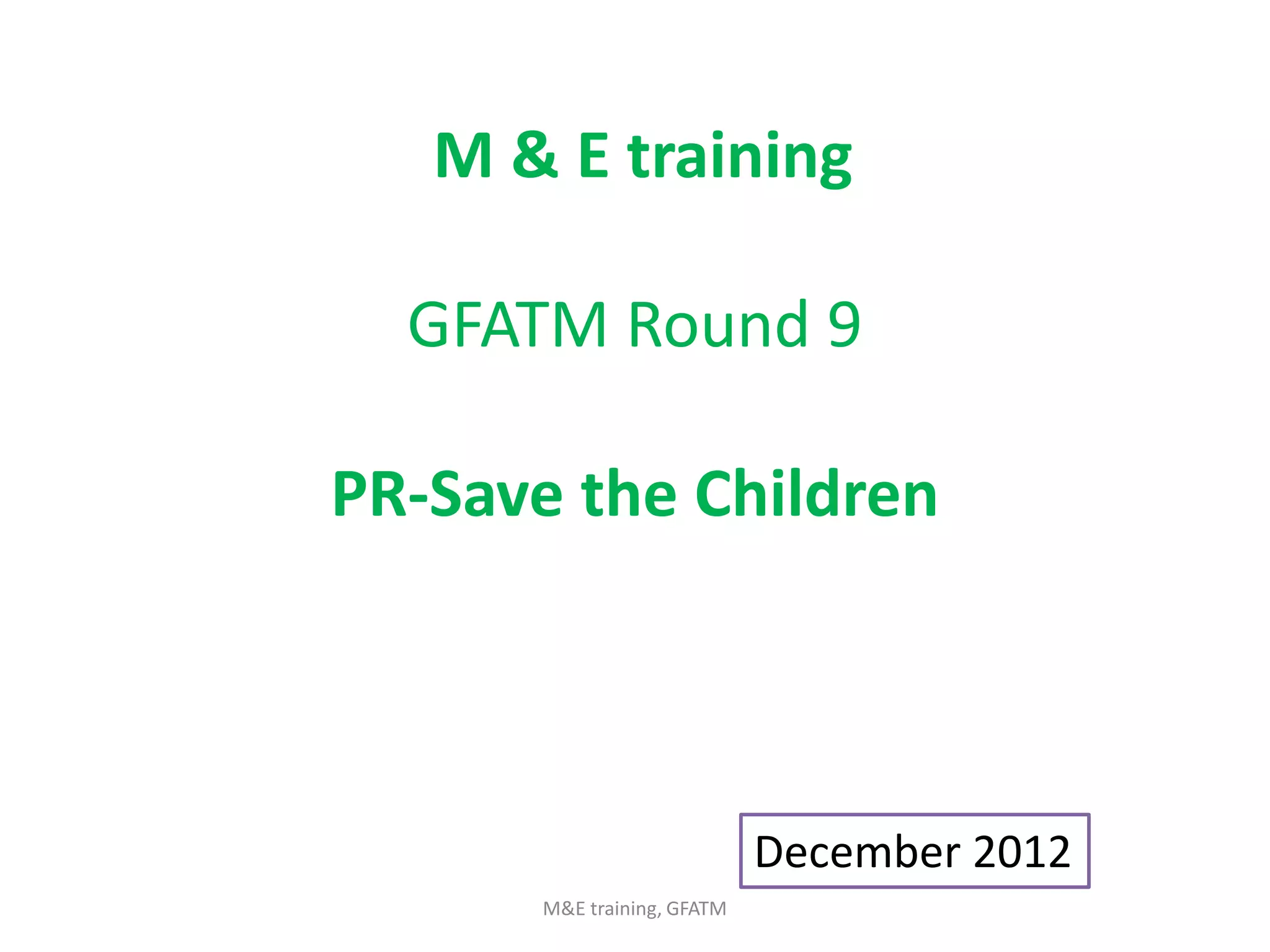 M & e training [autosaved] | PPTX