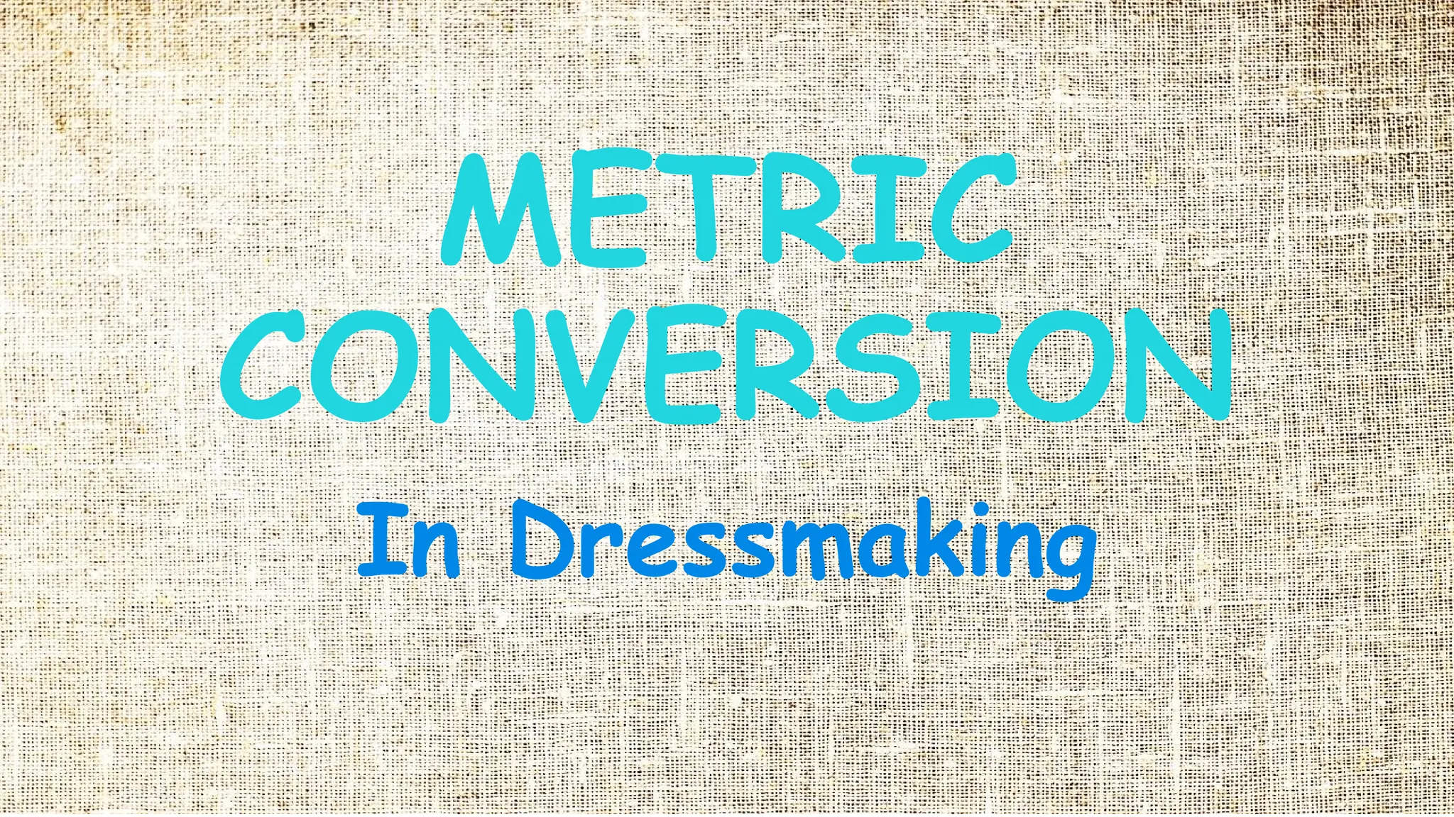 METRIC CONVERSION CHART_CONVERSIONS, METRIC, MEASUREMENTS, DRESS MAKING ...