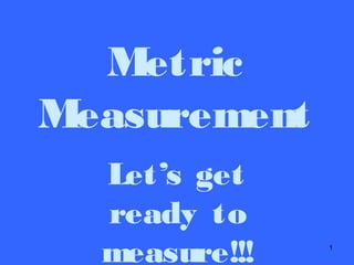Metric measurement | PPT