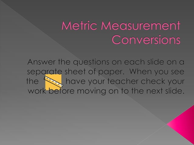 Metric measurement conversions review | PPTX | Physics | Science