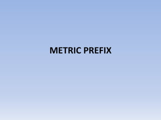 Metric prefix | PPT