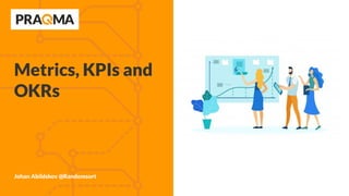 Metrics, KPIs and OKRs | PDF