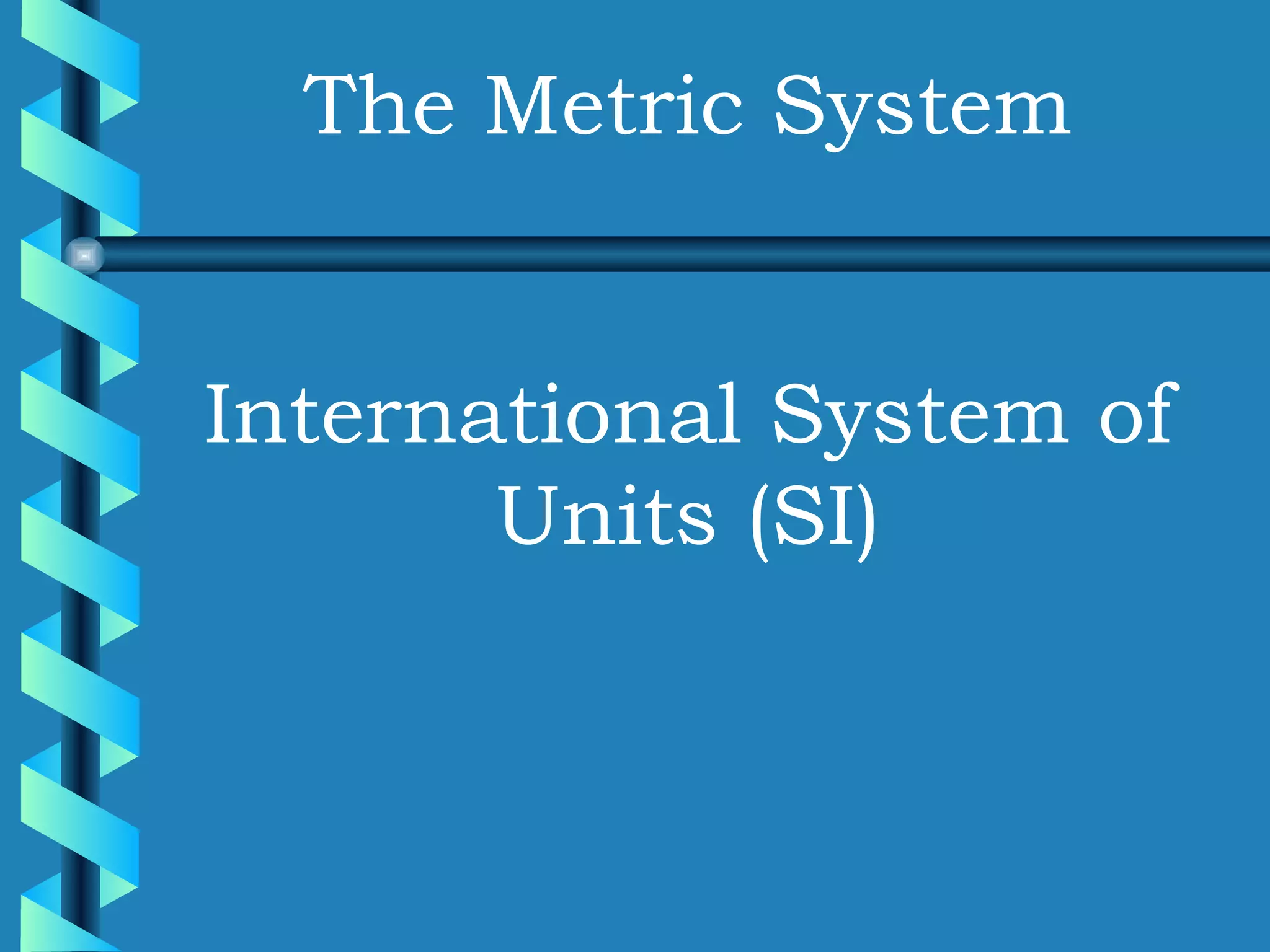 Metric System | PPT