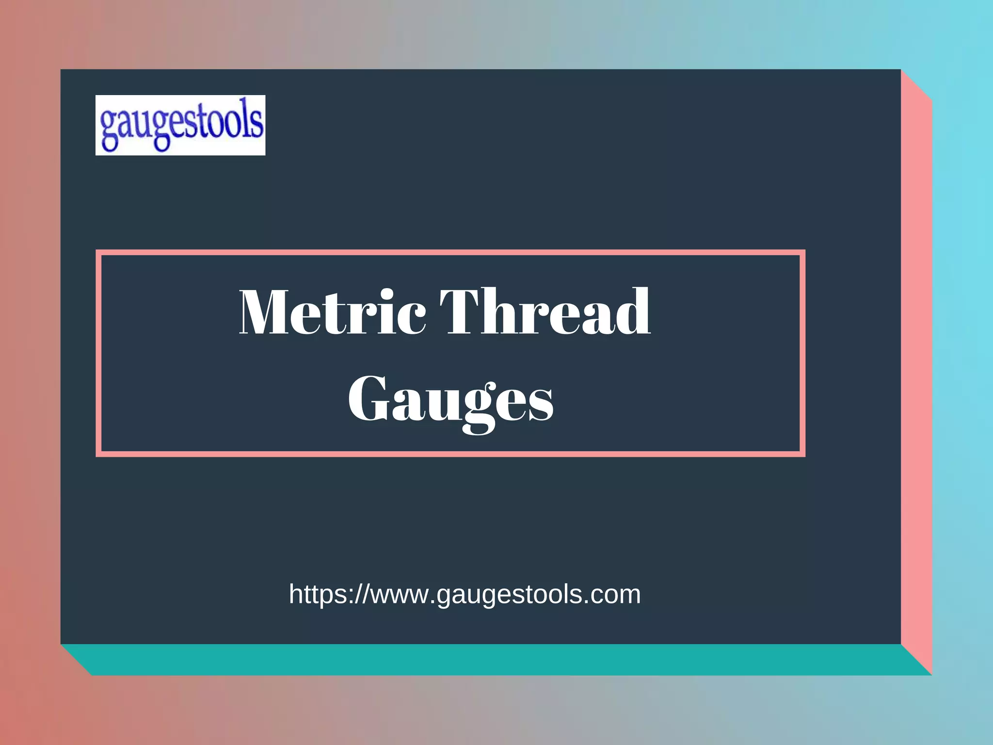 Metric thread gauges | PPT