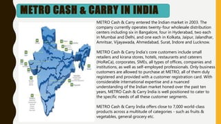 Metro Cash And Carry India | PPTX | Retail Industry | Industries
