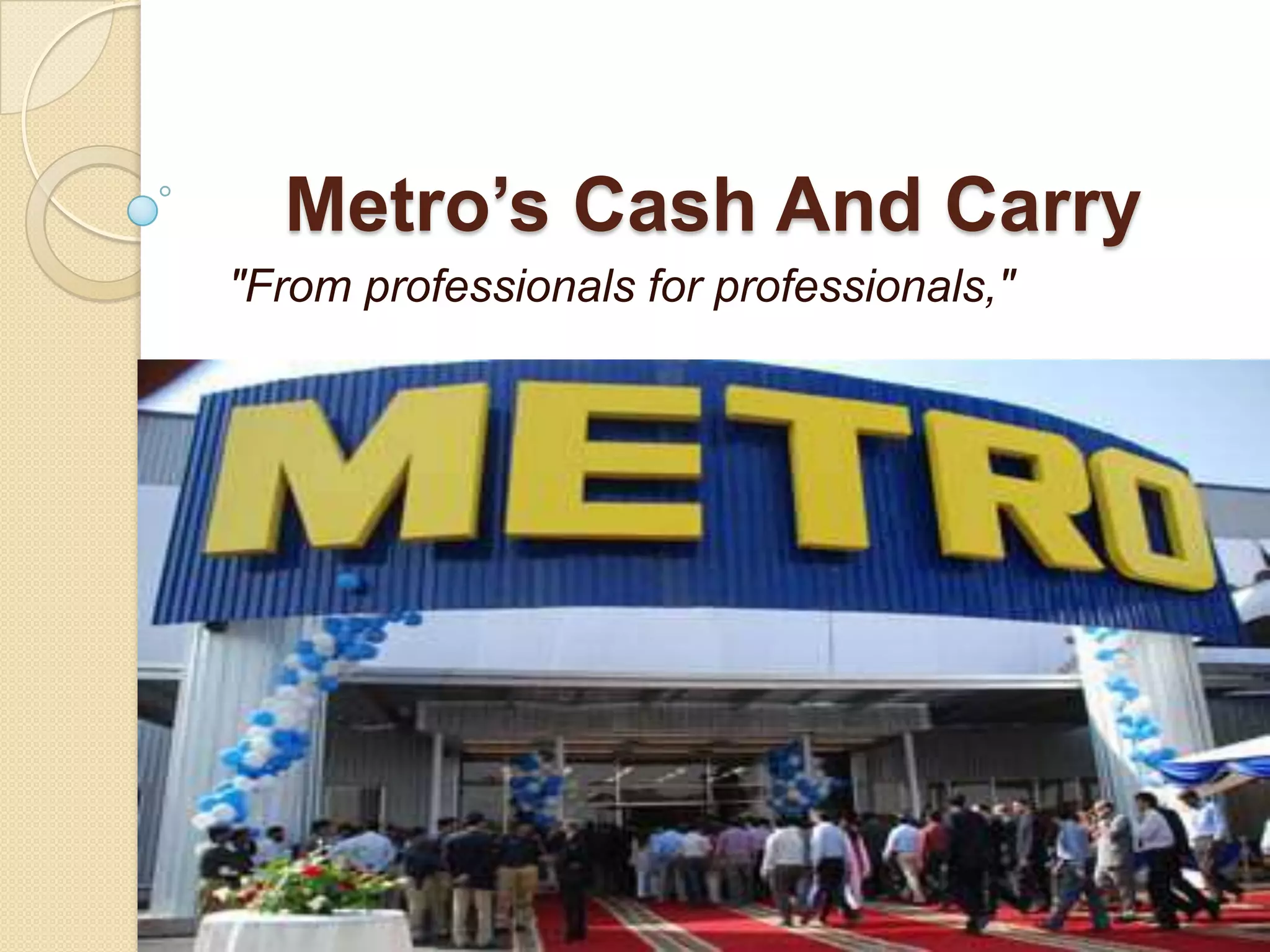 Metro cash and carry | PPTX