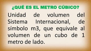 Metro cúbico | PPTX