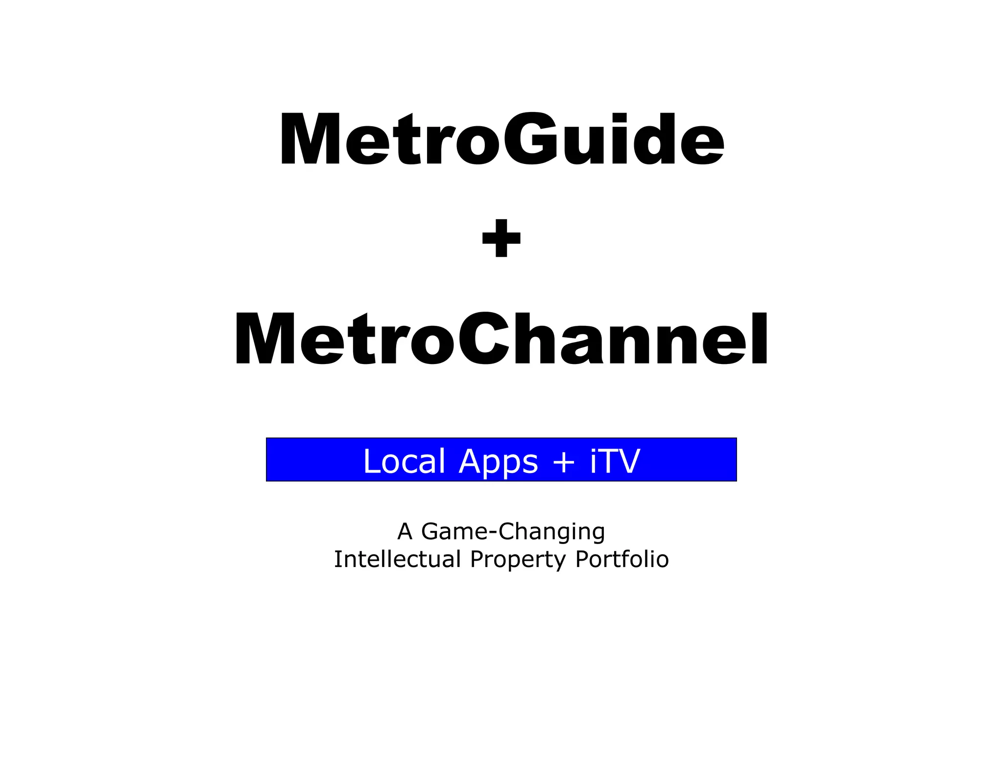 MetroGuide + MetroChannel | PPT