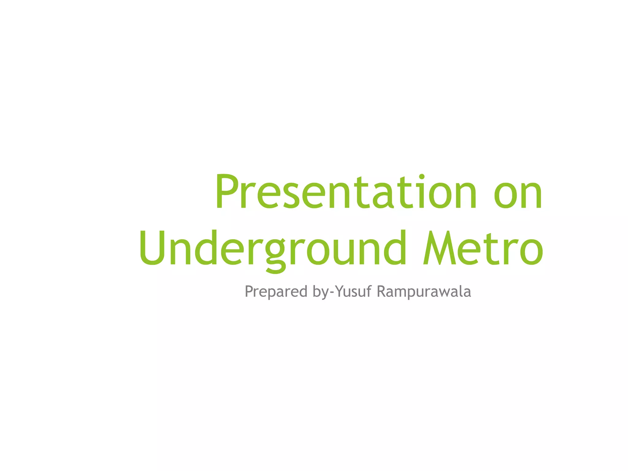Understanding Underground Metro Systems | PPT