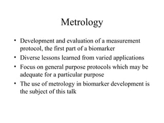 Metrological experiments in biomarker development (mass spectrometry ...