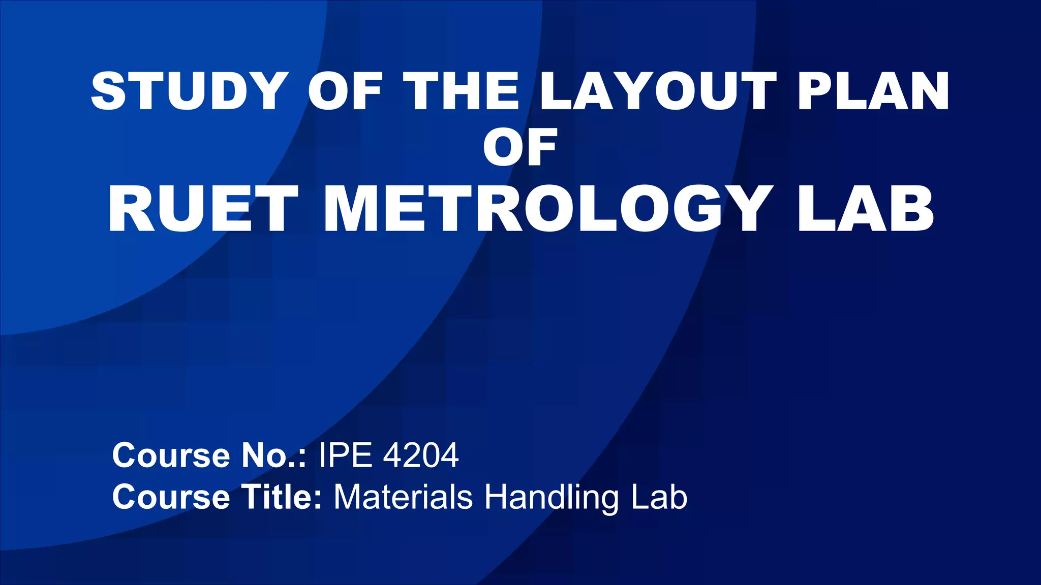LAYOUT PLAN OF RUET METROLOGY LAB | PPT