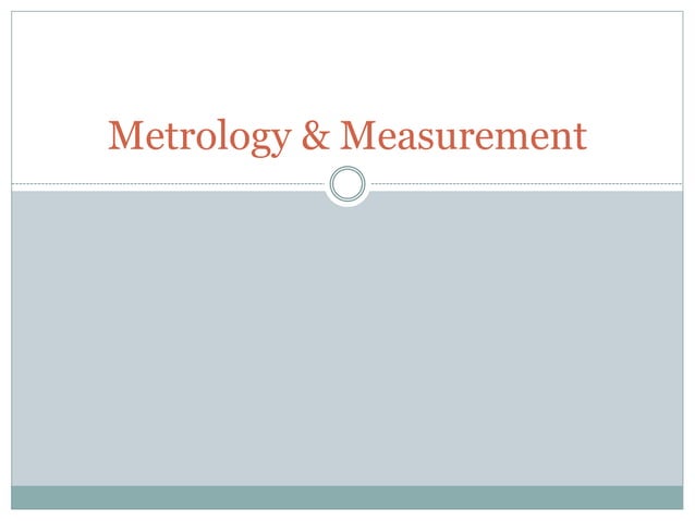 Metrology & measurement | PPTX | Physics | Science