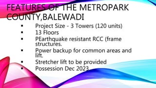 METROPARK COUNTY, BALEWADI,PUNE | PPT