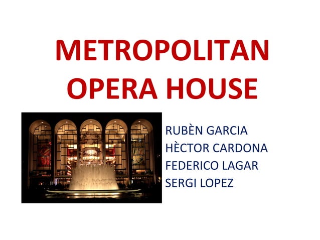 Metropolitan opera house | PPT