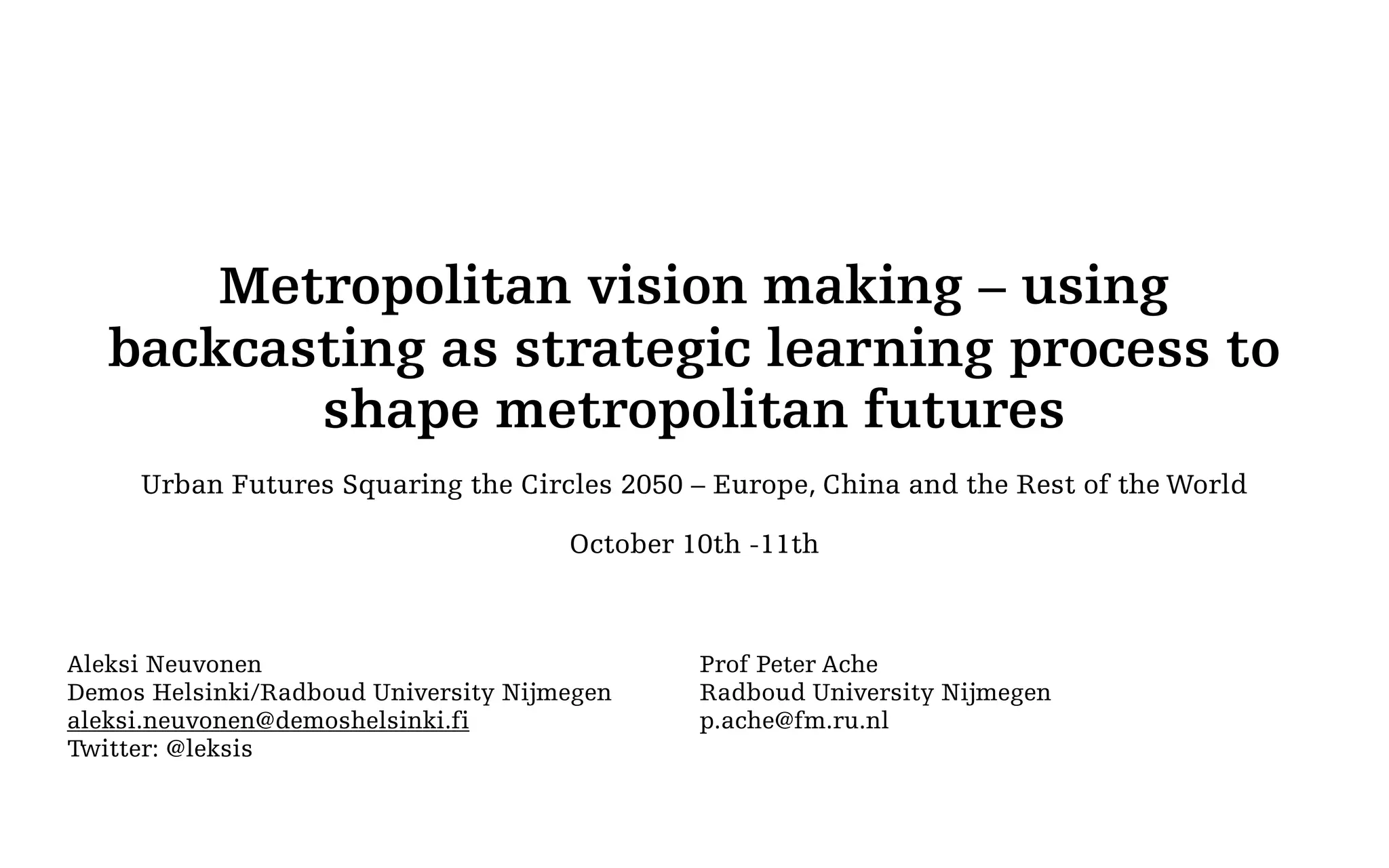 Metropolitan Vision Making – Using Backcasting as a Strategic Learning ...