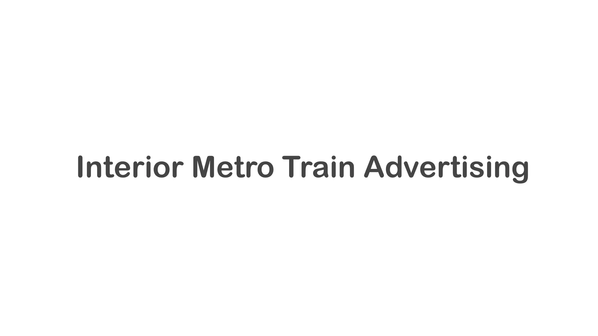Metro Rail Advertising Across India - Metro Train Branding | PDF