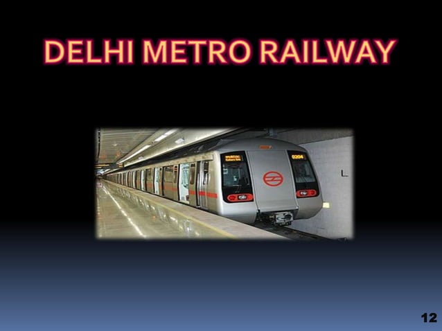 Metro rail in india | PPTX | Rail Travel | Travel Type