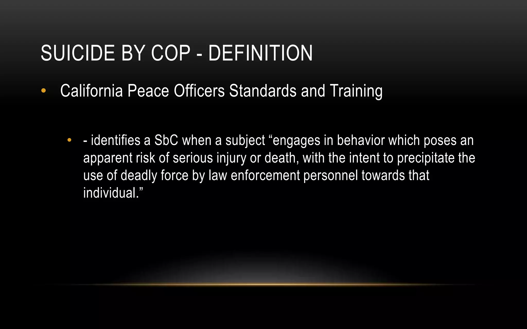 Suicide by Cop A New Perspective on an Old Phenomenon | PPTX