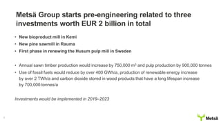Metsa Group's planned investments Kemi, Rauma and Husum 2019-2023 | PDF