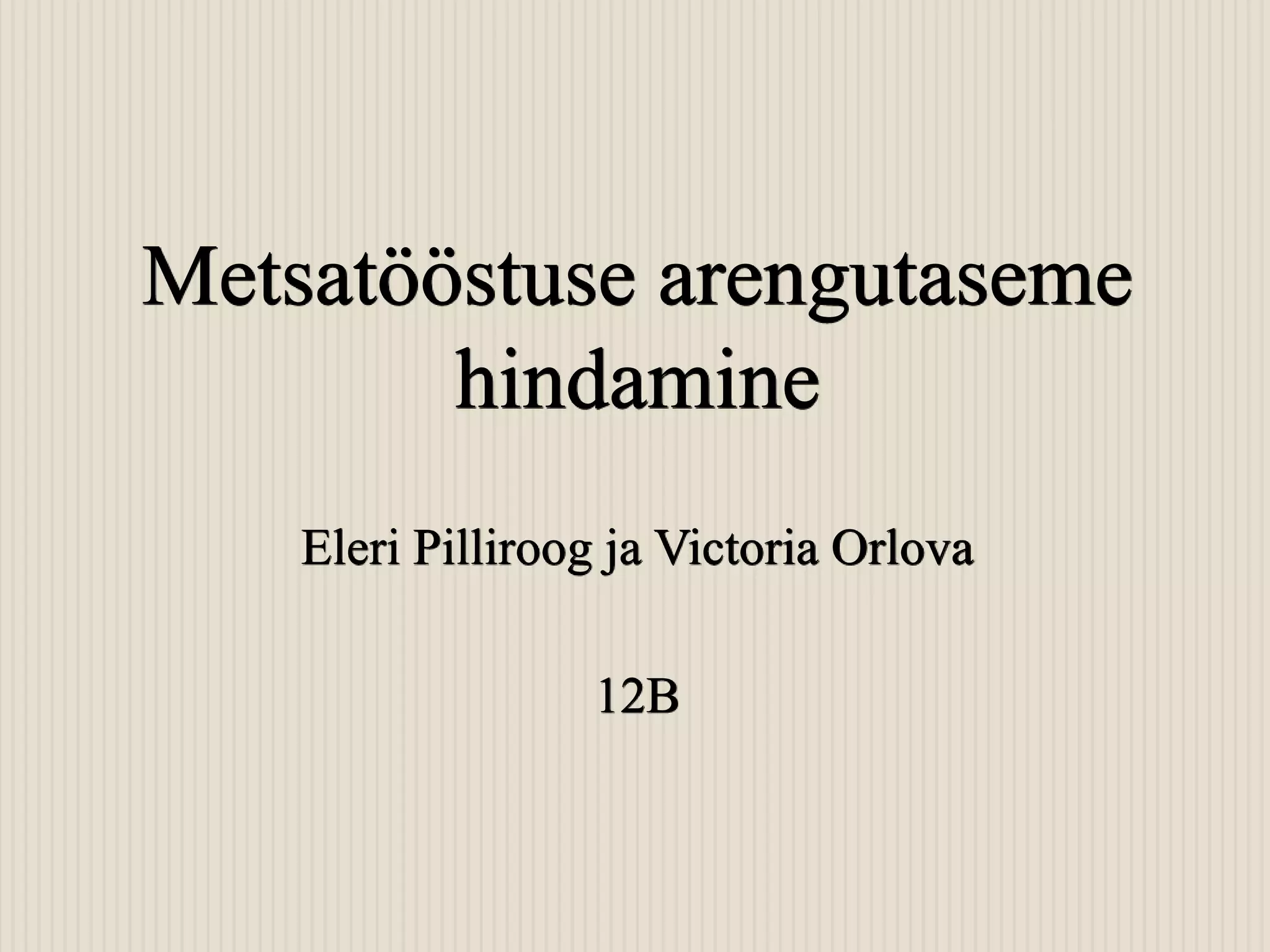 Metsamajandamine | PPT