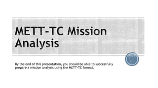 METT-TC | PPTX