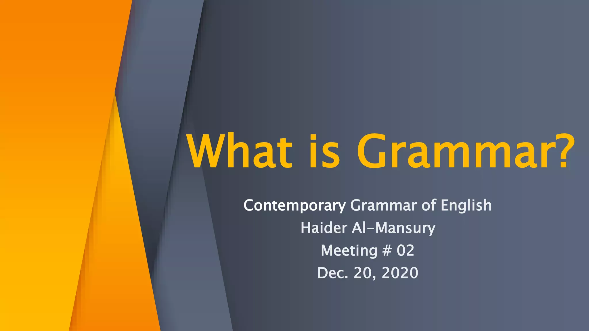 Meeting # 02 Traditional Grammar | PPSX