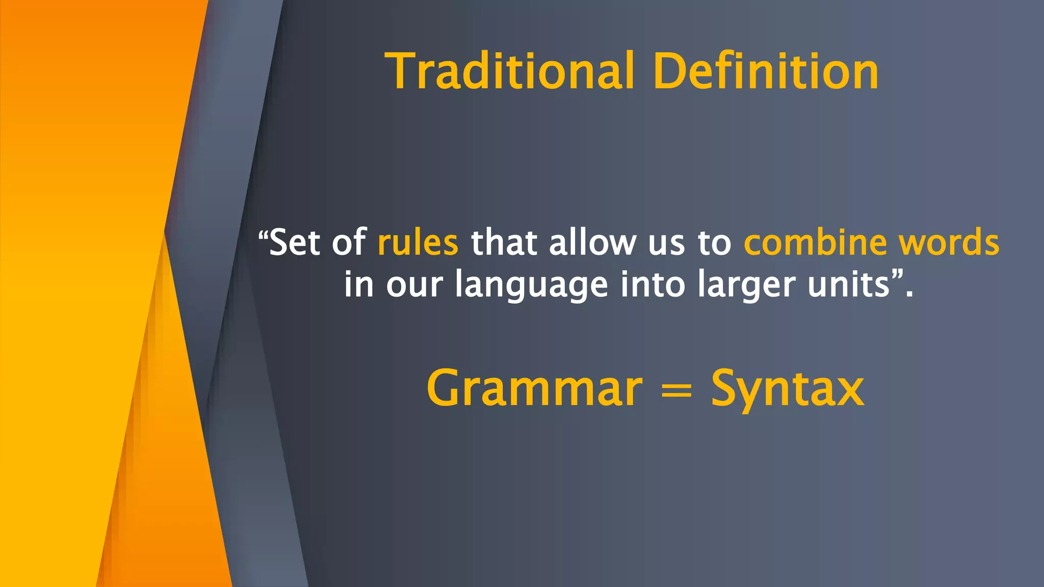 Meeting # 02 Traditional Grammar | PPSX