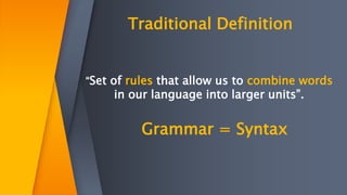 Meeting # 02 Traditional Grammar | PPSX