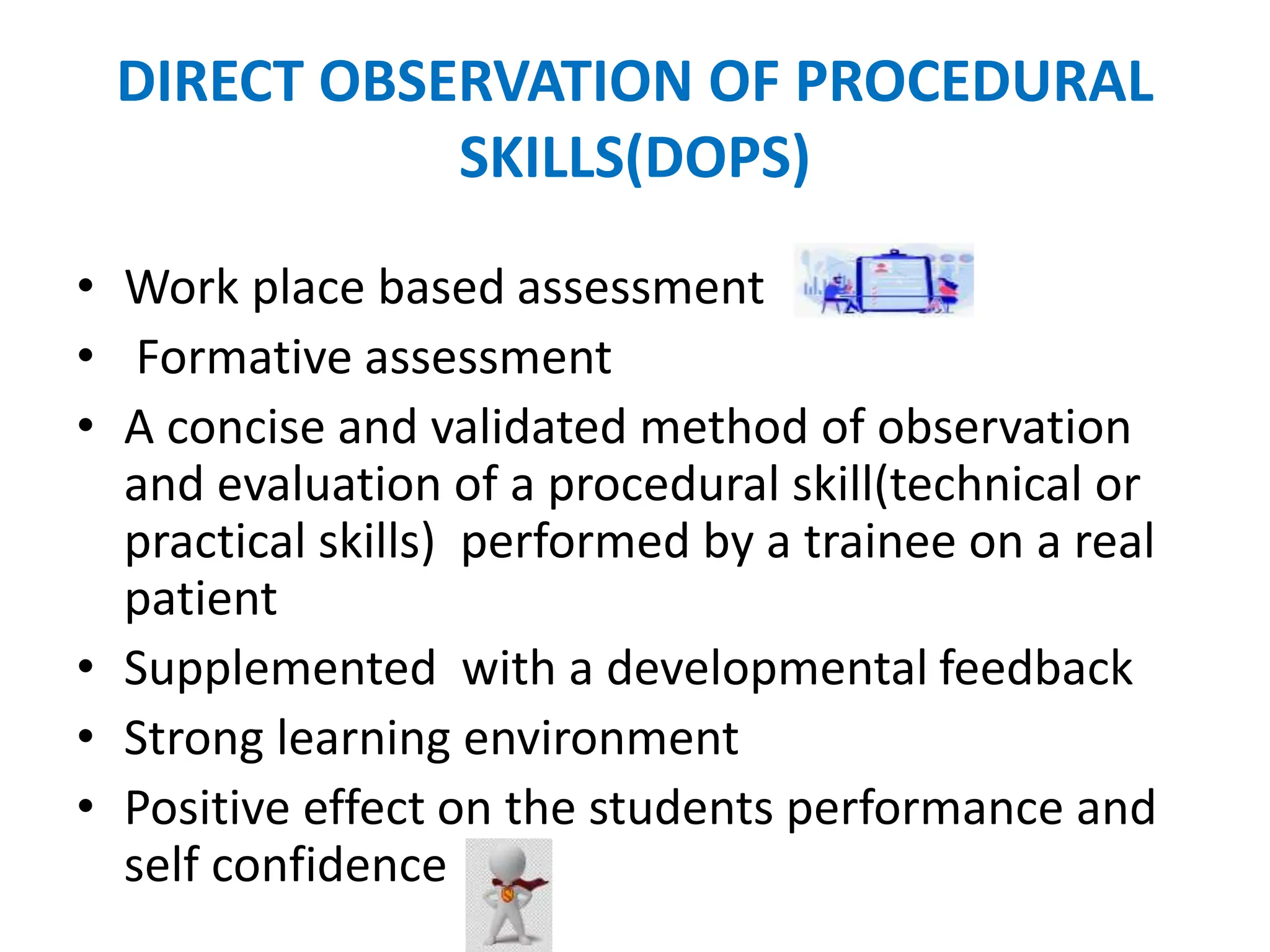 WORKPLACE BASED ASSESSMENT-DIRECTLY OBSERVED PROCEDURAL SKILLS | PPTX