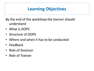 WORKPLACE BASED ASSESSMENT-DIRECTLY OBSERVED PROCEDURAL SKILLS | PPTX