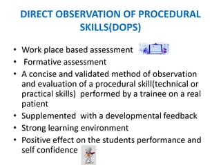 WORKPLACE BASED ASSESSMENT-DIRECTLY OBSERVED PROCEDURAL SKILLS | PPTX