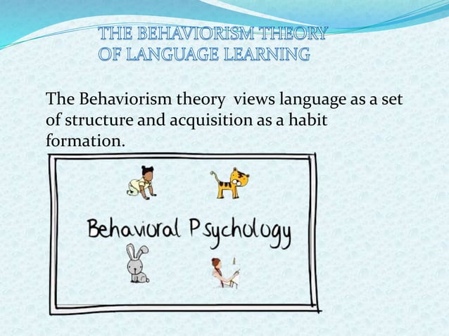 behaviorism theory of language learning | PPT