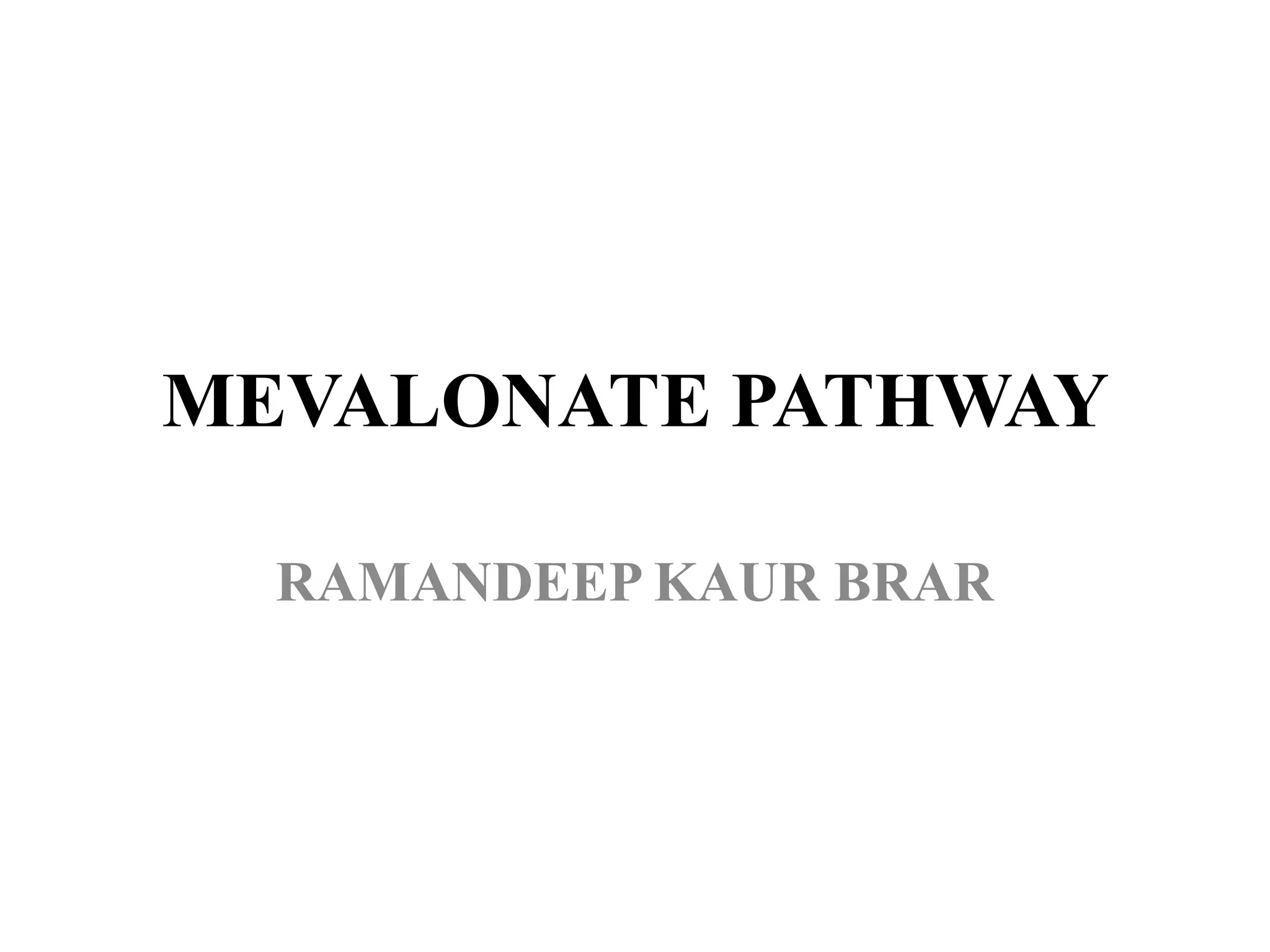 Mevalonate pathway | PPTX